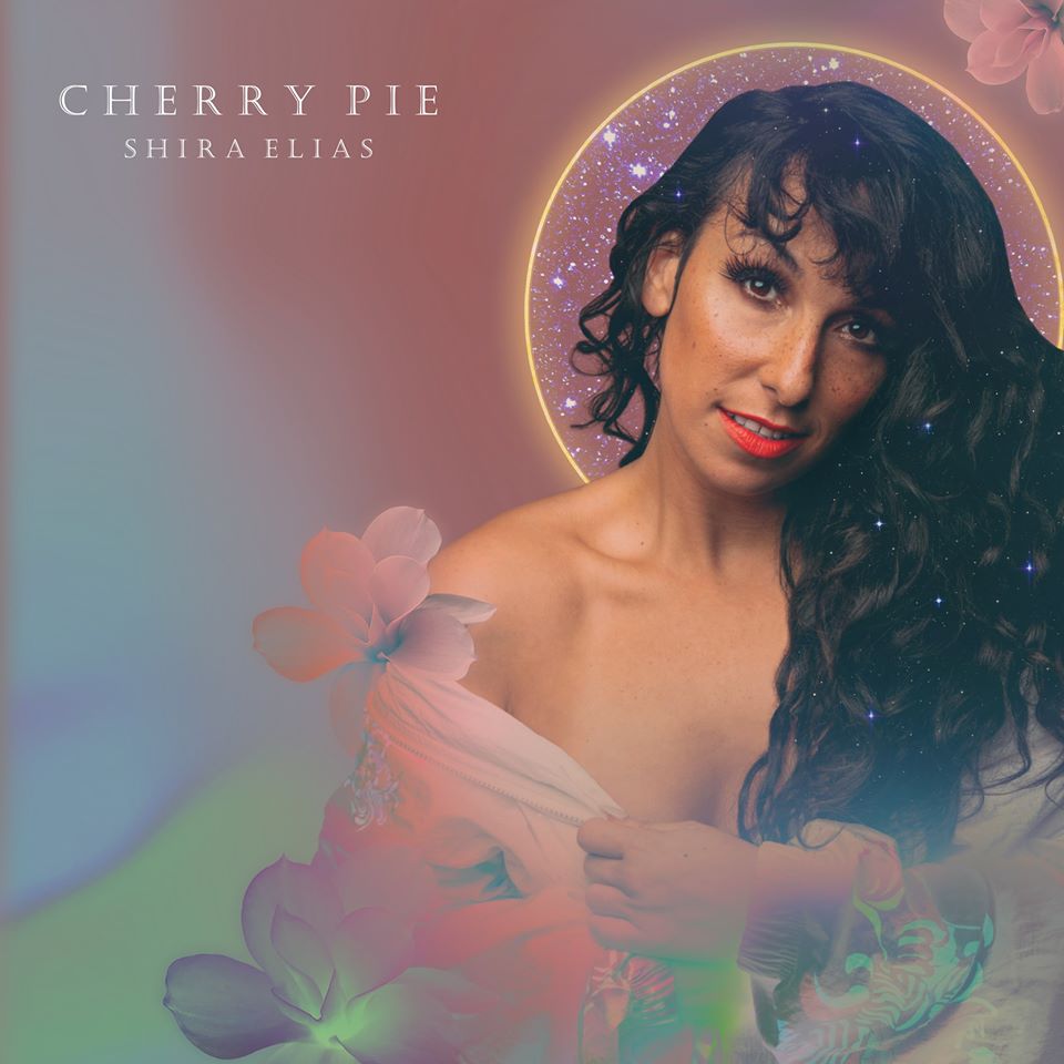 Shira Elias – Cherry Pie | LEGROSTASDEZIK